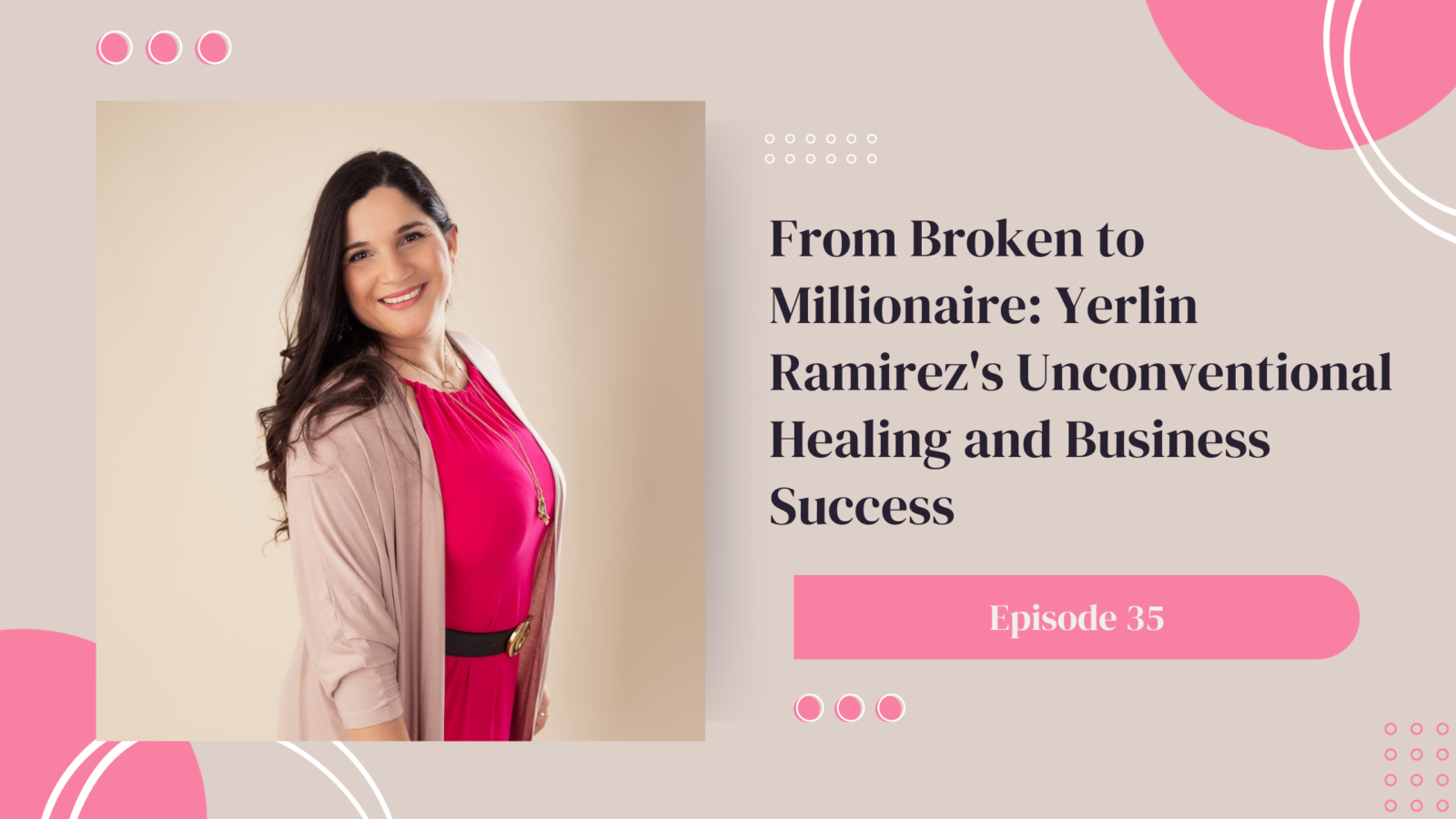 From Broken to Millionaire: Yerlin Ramirez's Unconventional Healing and ...